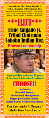 ELECT ERNIE SALGADO JR Soboba Tribal Chairman